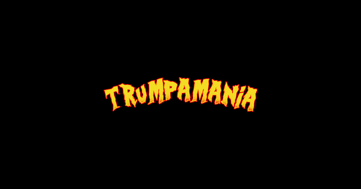 Trumpamania Trump-A-Mania 2024 - Trumpamania 2024 - Sticker | TeePublic