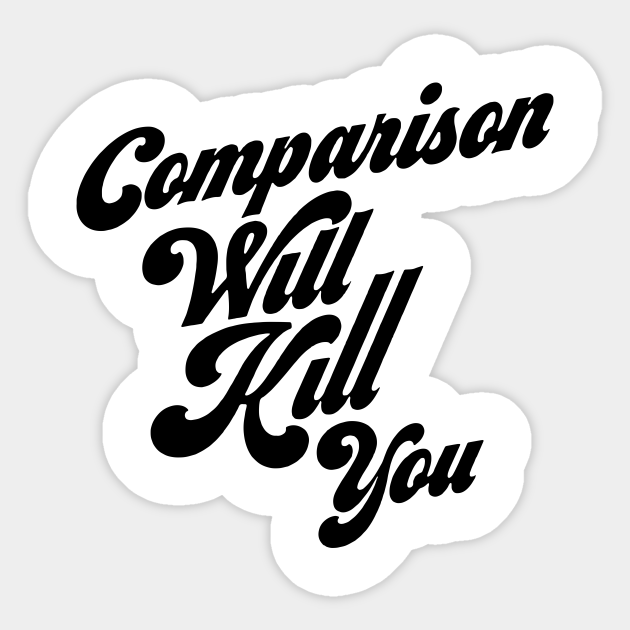 Comparison - Comparison - Sticker | TeePublic