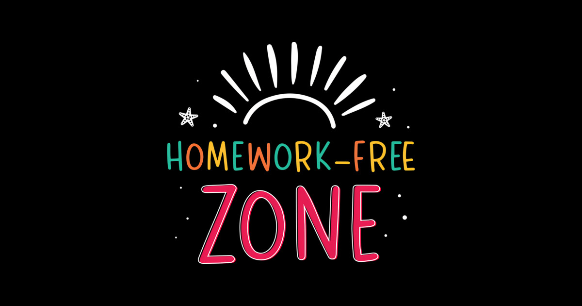 Homework-Free Zone Pupils Children End Of School - Homework Free Zone ...