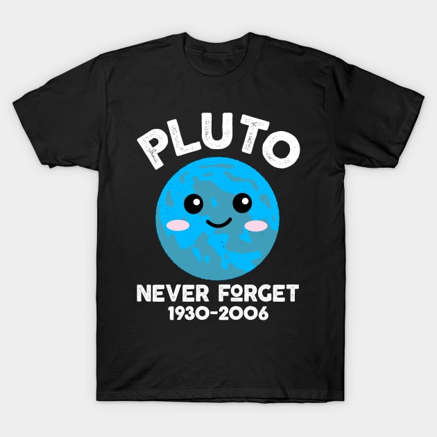 Pluto Never Forget - Pluto Never Forget - T-Shirt | TeePublic
