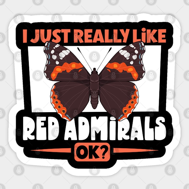 I love Red Admirals - Red Admiral - Sticker | TeePublic