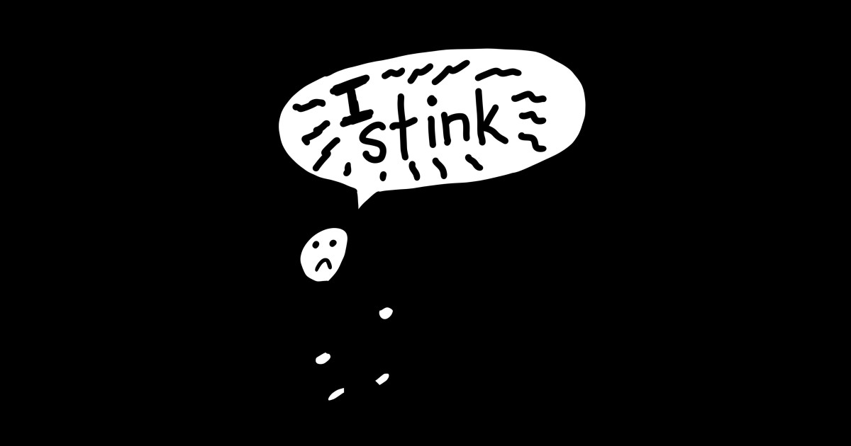 I Stink - Stink - Sticker | TeePublic