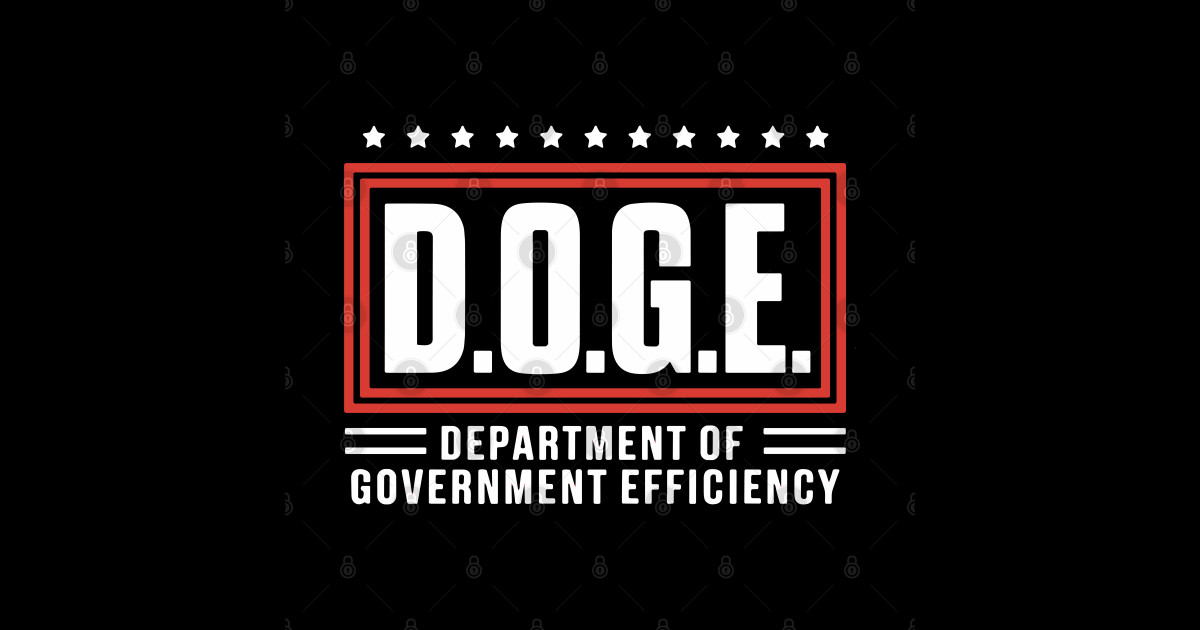 DOGE D.O.G.E. Department Of Government Efficiency - Department Of ...