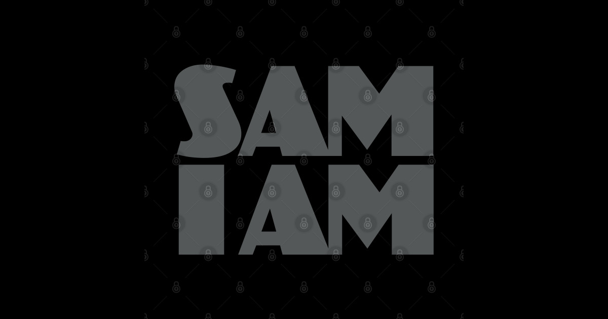 Sam I Am - Sam I Am - Sticker | TeePublic