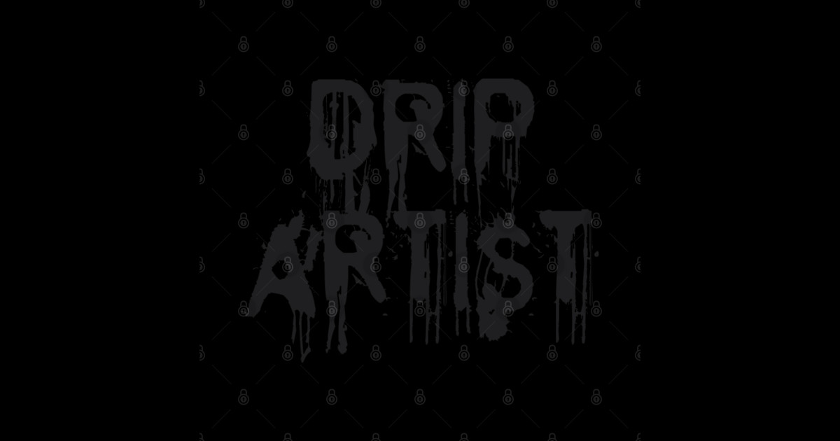Drip Artist Paint Splash Splatter - Drip Artist - Posters and Art ...