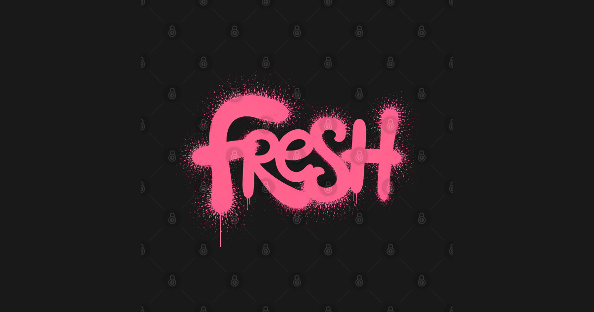 Fresh "Too Fresh to Care" - Fresh - T-Shirt | TeePublic