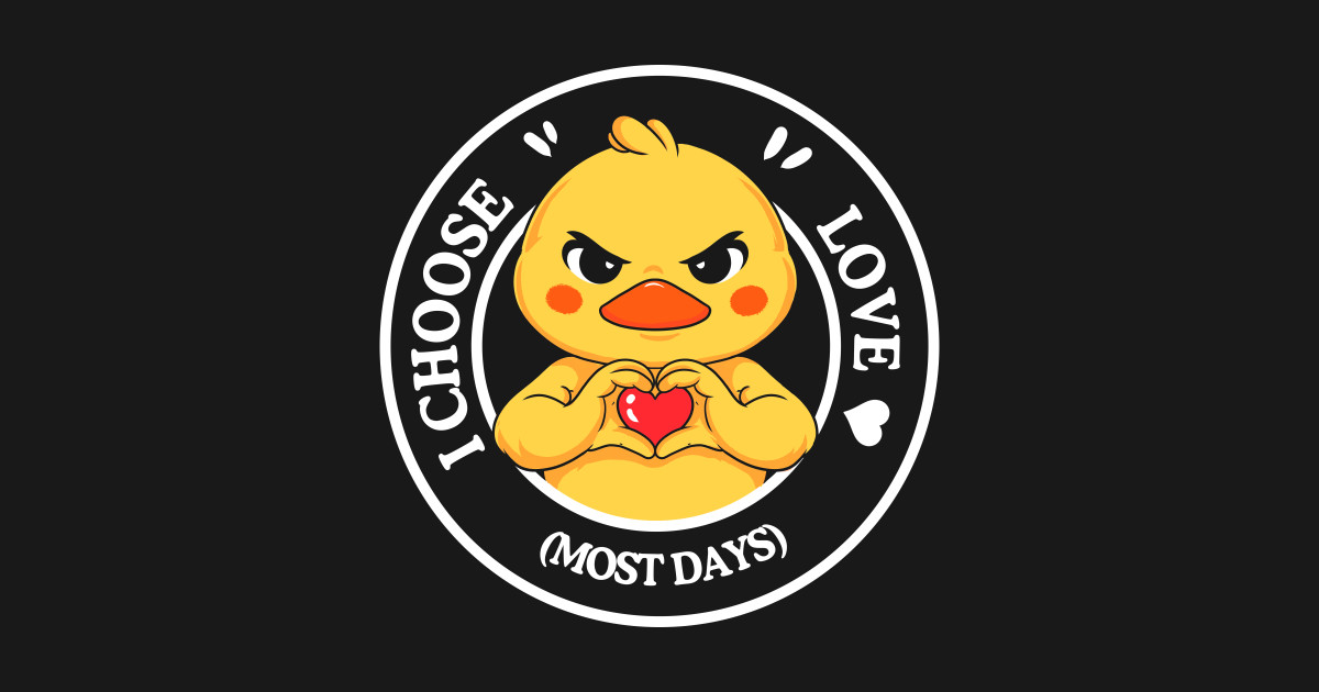 I Choose Love - Love - T-Shirt | TeePublic