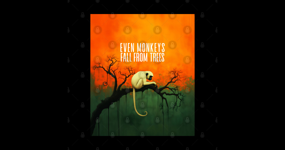Japanese Proverb: Even Monkeys Fall from Trees - Monkey Lover - Sticker ...