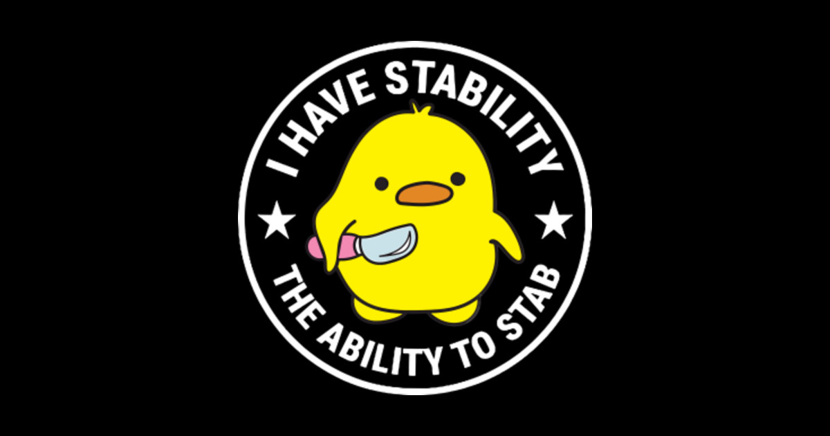 have stability ability to stab funny - Have Stability Ability To Stab ...