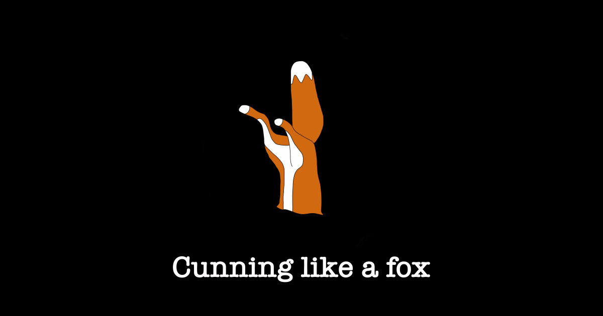 Cunning like a fox - Fox - Sticker | TeePublic