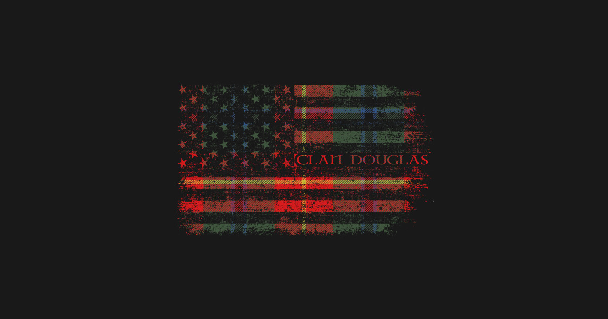Clan Douglas of Roxburgh Scottish tartan US flag Scotland - Scotland ...
