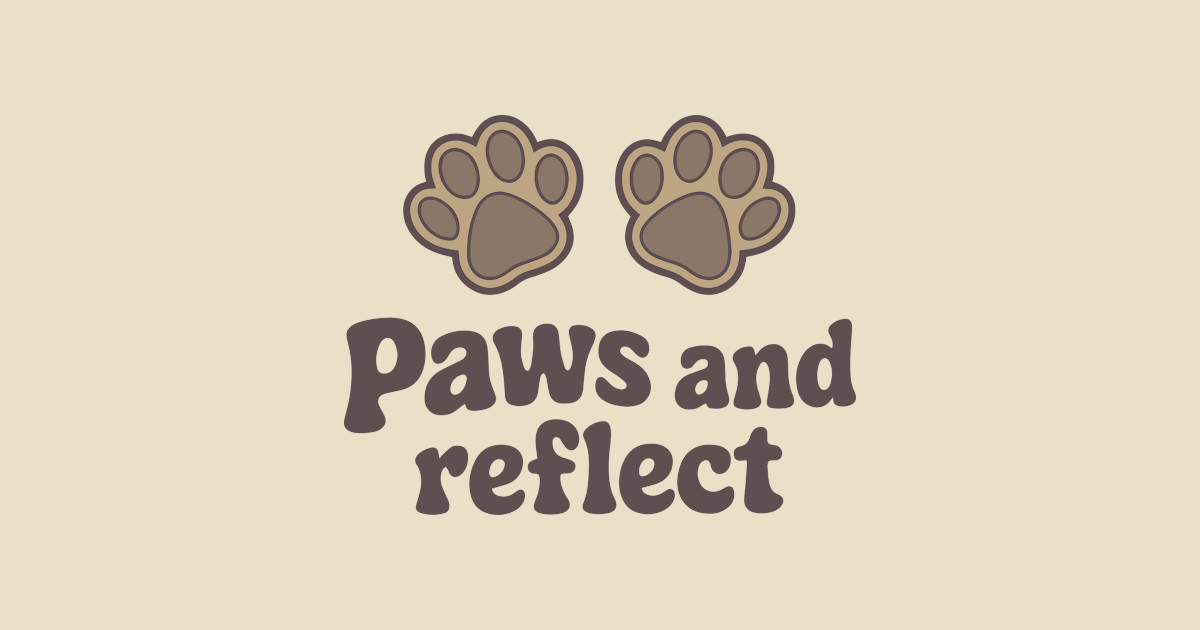 Paws and Reflect - Playful Paw Print-Humorous T Shirt - Paws And ...