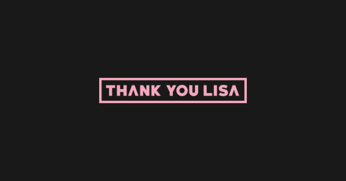Thank you Lisa - Thank You Lisa - Sticker | TeePublic