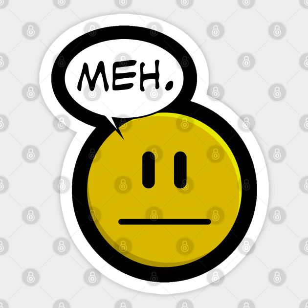 Meh Not So Smiley Face - Meh - Sticker | TeePublic