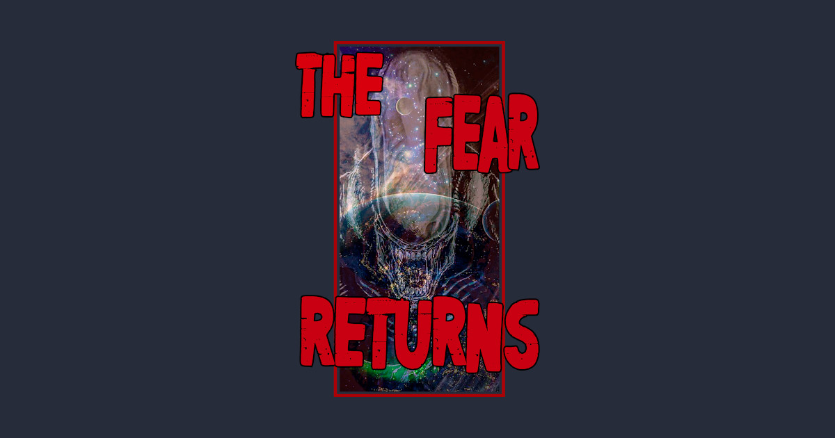 The Fear Returns - Alien Romulus - T-Shirt | TeePublic
