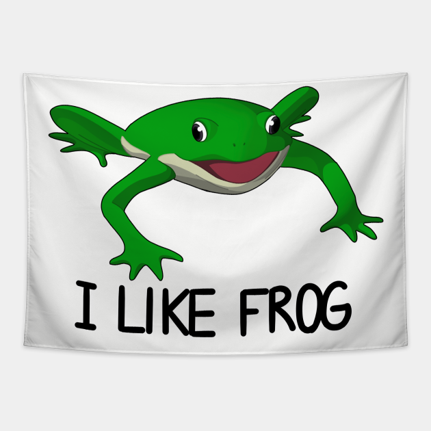I LIKE FROG - Frog - Tapestry | TeePublic