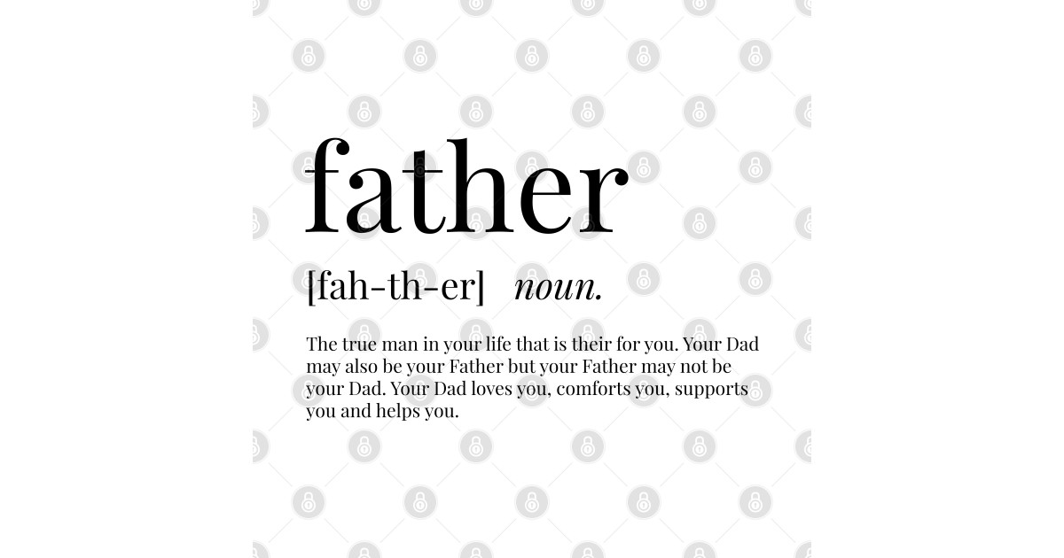 Father Definition - Father - T-Shirt | TeePublic