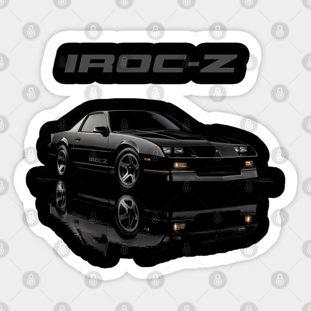 1987 Camaro IROC-Z - Iroc Z Camaro - Sticker | TeePublic