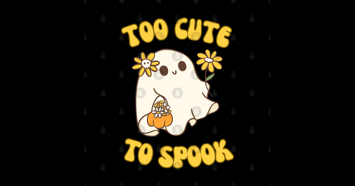 Too cute to spook. Cute Ghost Halloween design - Cute Ghost Halloween ...