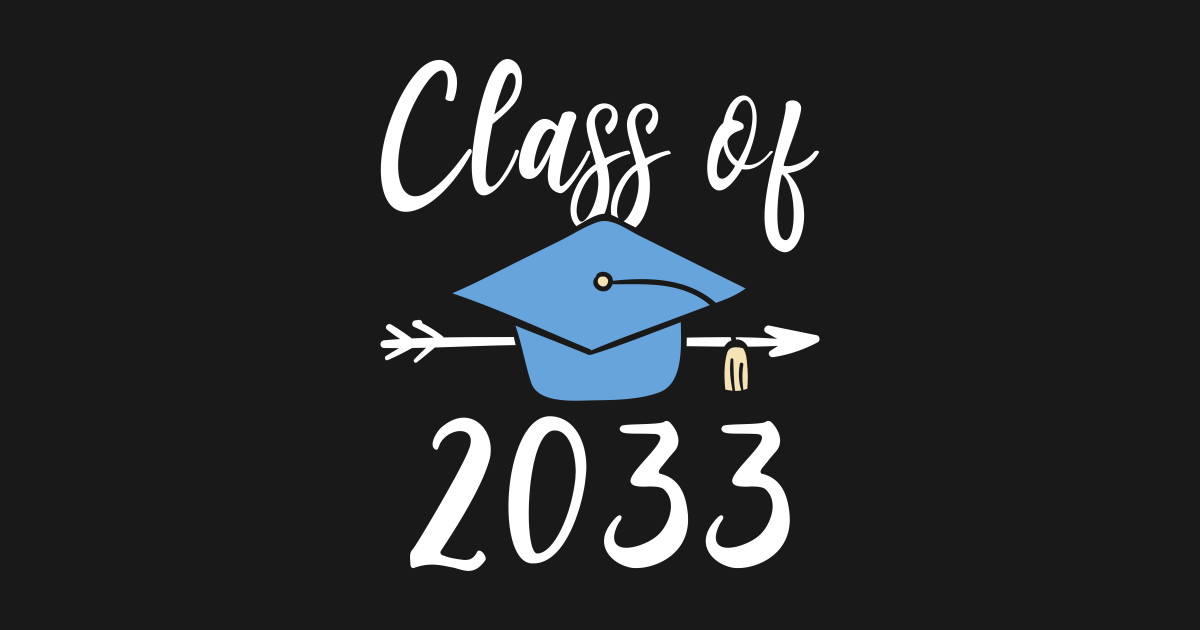 Class Of 2033 Senior Graduation - Class Of 2033 - T-Shirt | TeePublic