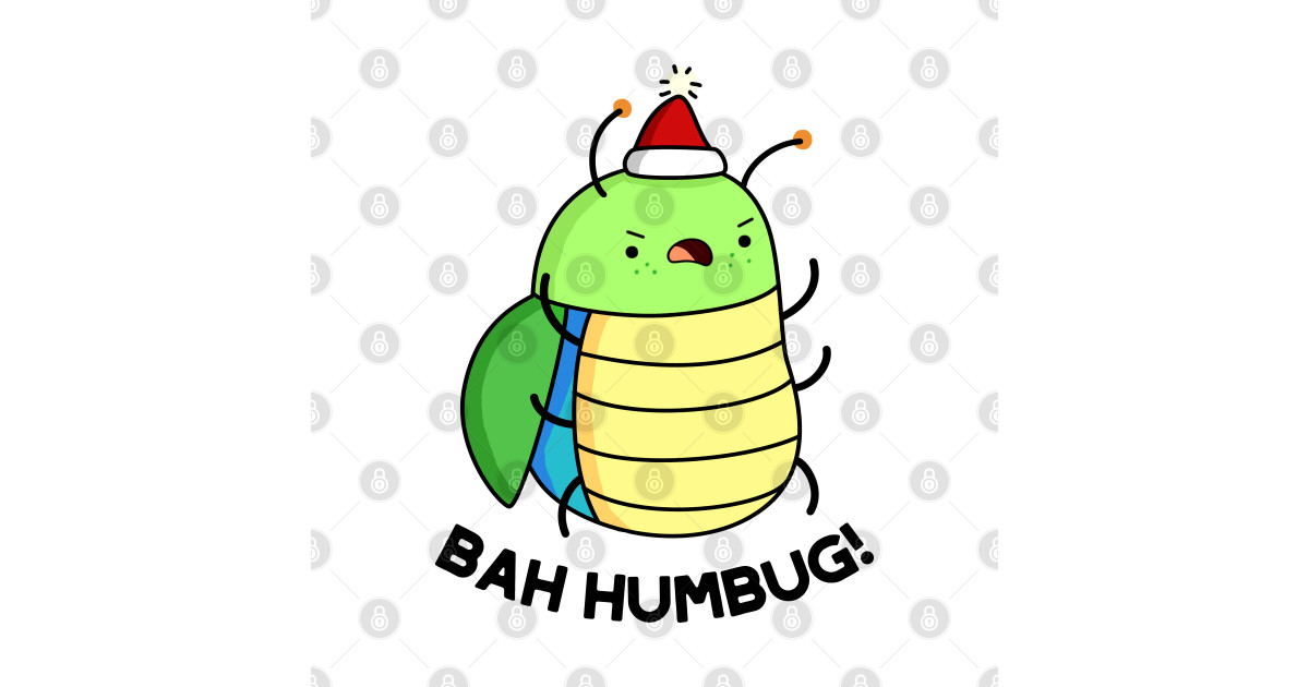Bah Humbug Cute Bug Pun - Bug Pun - T-Shirt | TeePublic