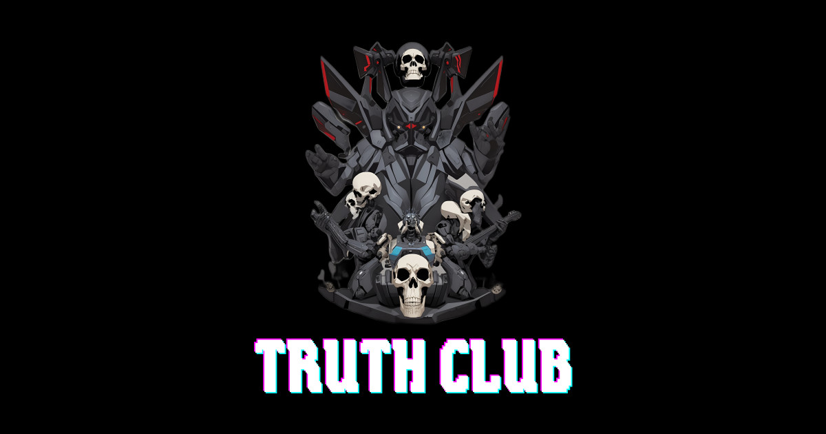 Truth Club - Truth Club - Posters and Art Prints | TeePublic