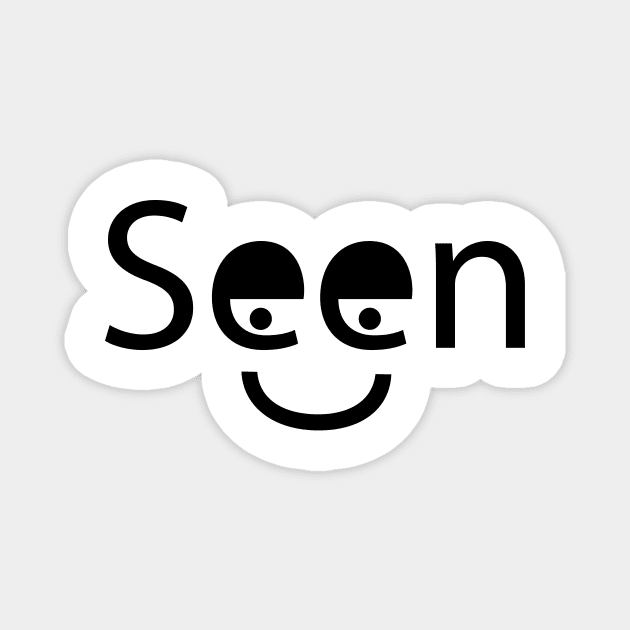 Seen typography design - Seen Typography Design - Magnet | TeePublic
