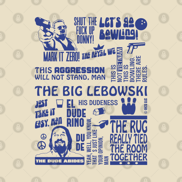 The Big Lebowski Quotes - The Big Lebowski - T-Shirt | TeePublic