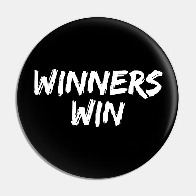 Win, Winner, Winning - Winners - Pin | TeePublic