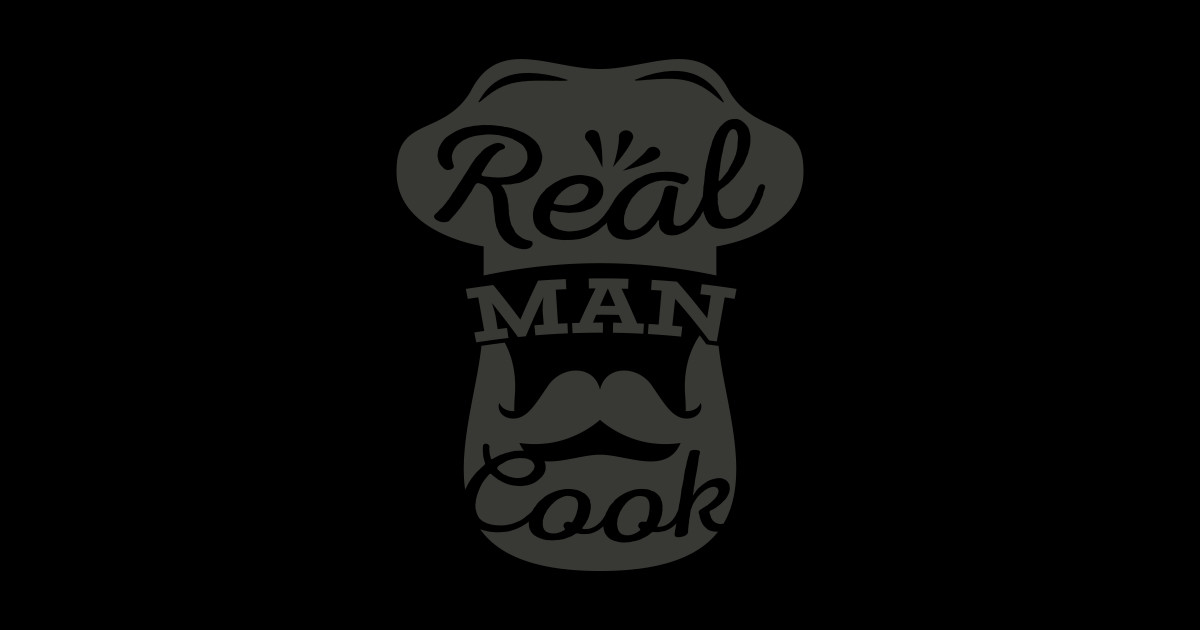 REAL MAN COOK - Real Man Cook - Sticker | TeePublic