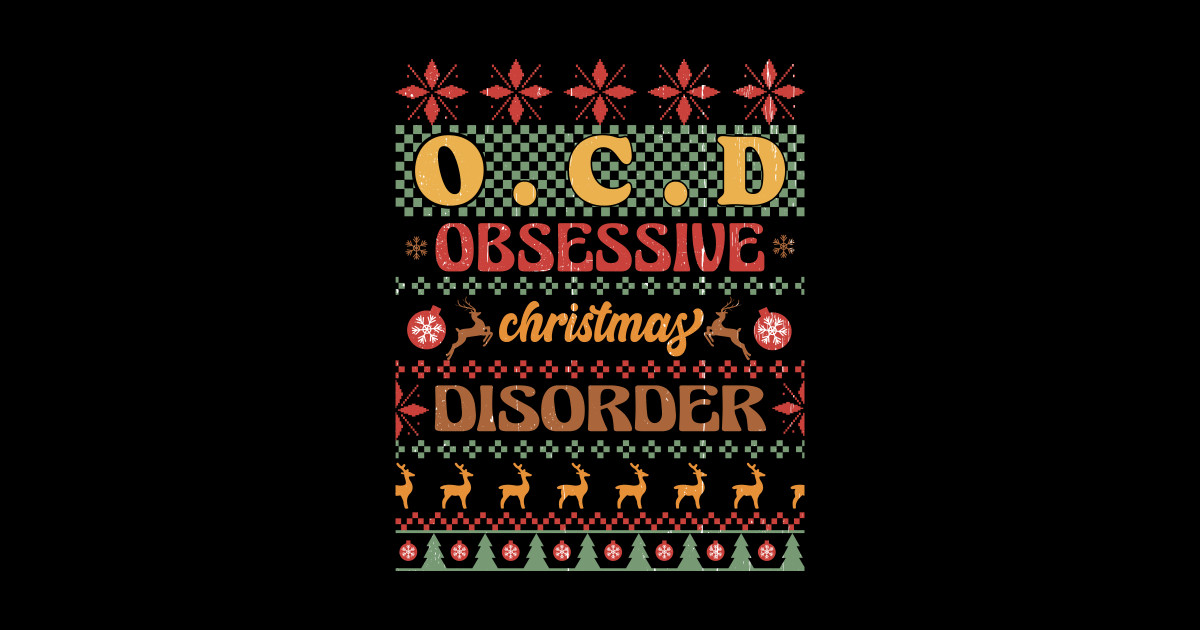 OCD Christmas Sublimation - Ocd Christmas - Sticker | TeePublic