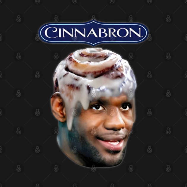 Cinnabron Lebron James Meme - Lebron James King - T-Shirt | TeePublic