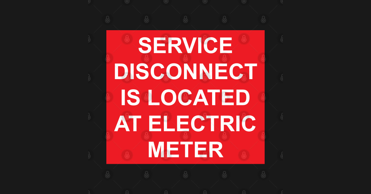 Service Disconnect is Located at Electric Meter - Service Disconnect At ...