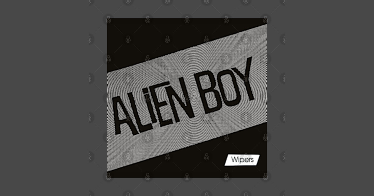 Alien Boy Punk rock throwback 1980 - Wipers - T-Shirt | TeePublic