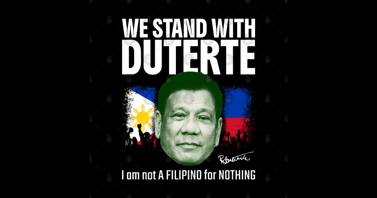 We Stand With Duterte Philippines Pinoy Pride - Duterte - Sticker ...