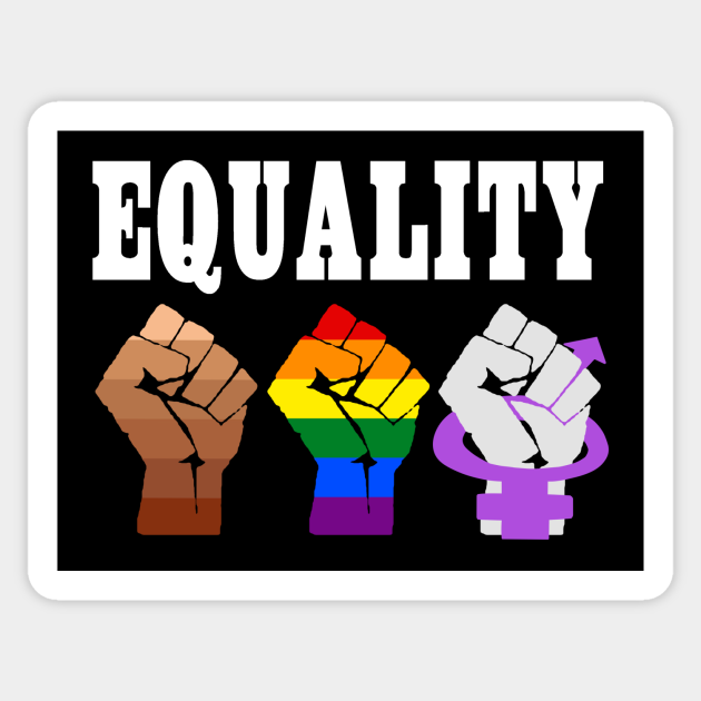 Equality - Equality - Sticker | TeePublic