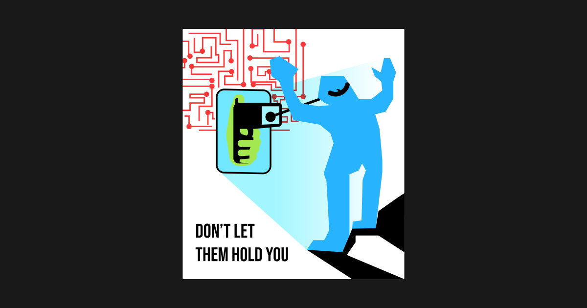 Don't Let Them (Algorithm) Hold You. - Digitalart - T-Shirt | TeePublic