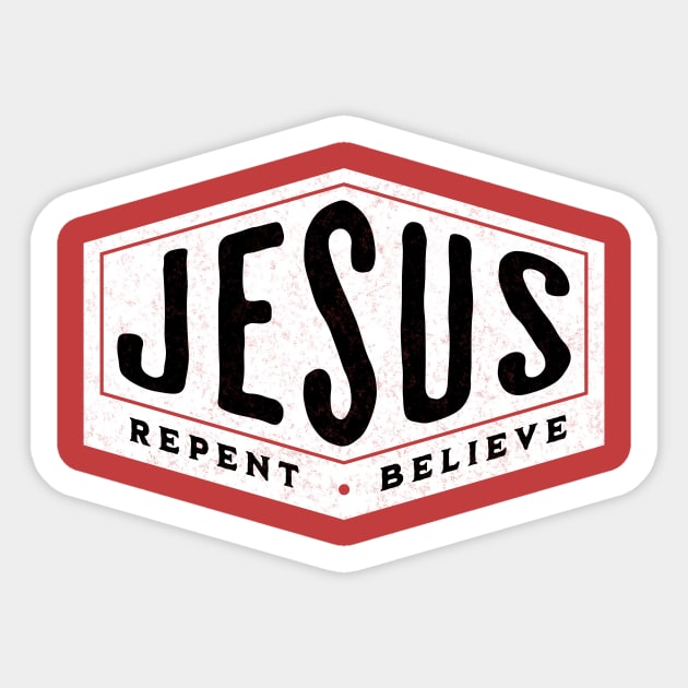 Jesus - Repent & Believe (red border) - Jesus Quote - Sticker | TeePublic