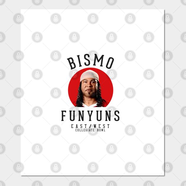 Bismo Funyuns - East / West Collegiate Bowl - Key Peele - Posters and ...
