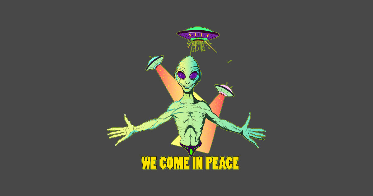 WE COME IN PEACE - Alien - Tapestry | TeePublic