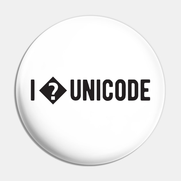 I love unicode - Funny Programming Jokes - Light Color - Programming - Pin | TeePublic