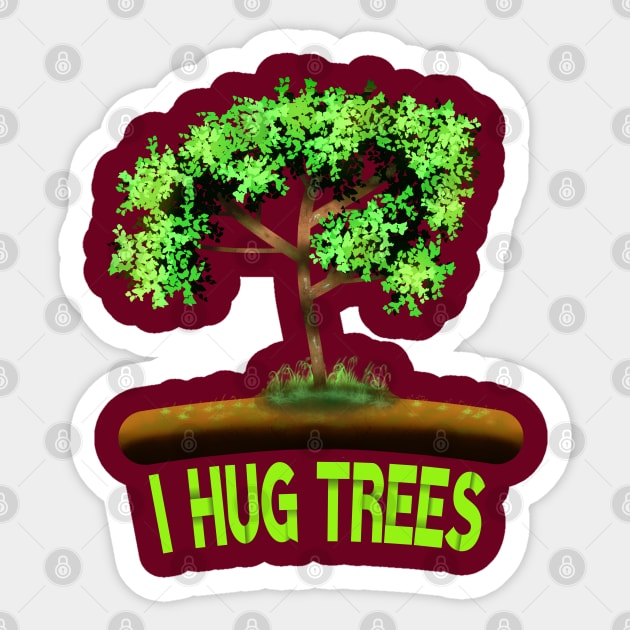 I Hug Trees - I Hug Trees - Sticker | TeePublic