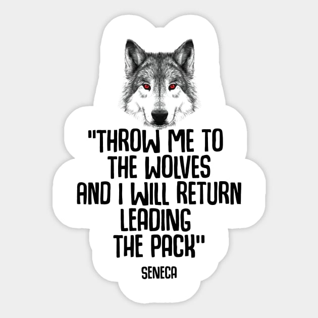 Stoic Wolves - Stoic Quotes By Seneca - Sticker | TeePublic