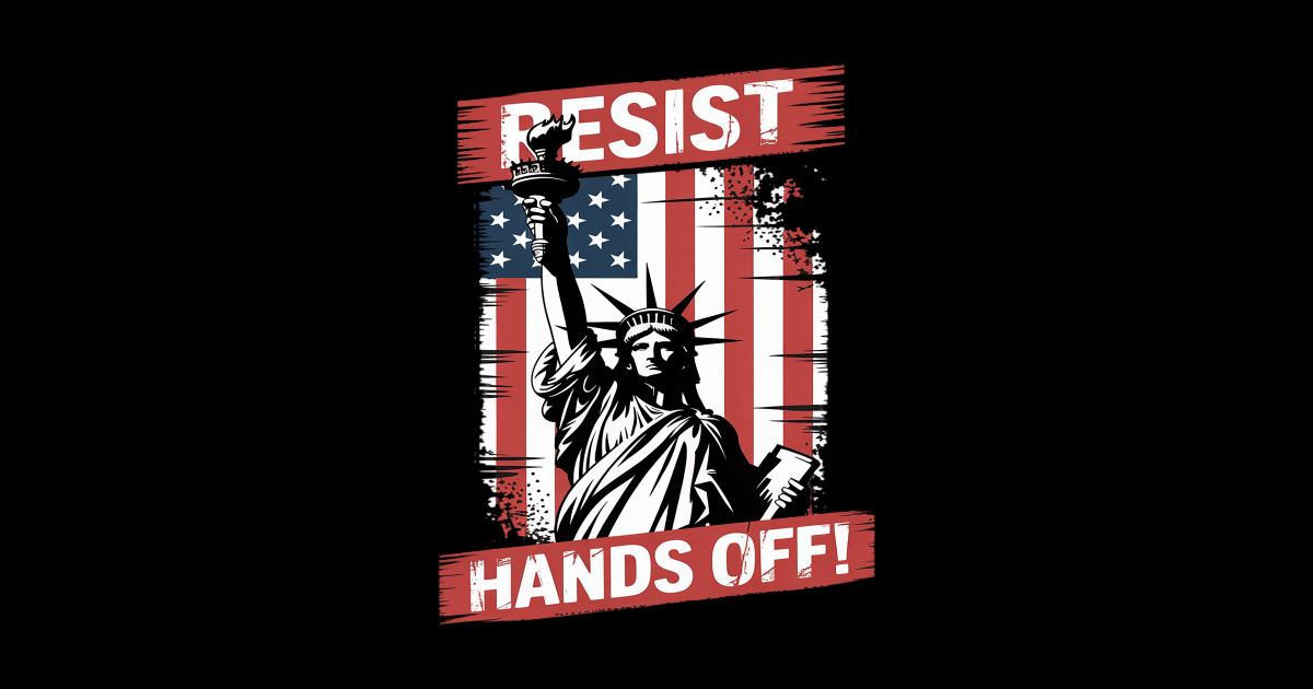 Resist Hands Off - Distressed Protest - Resist Hands Off Distressed ...