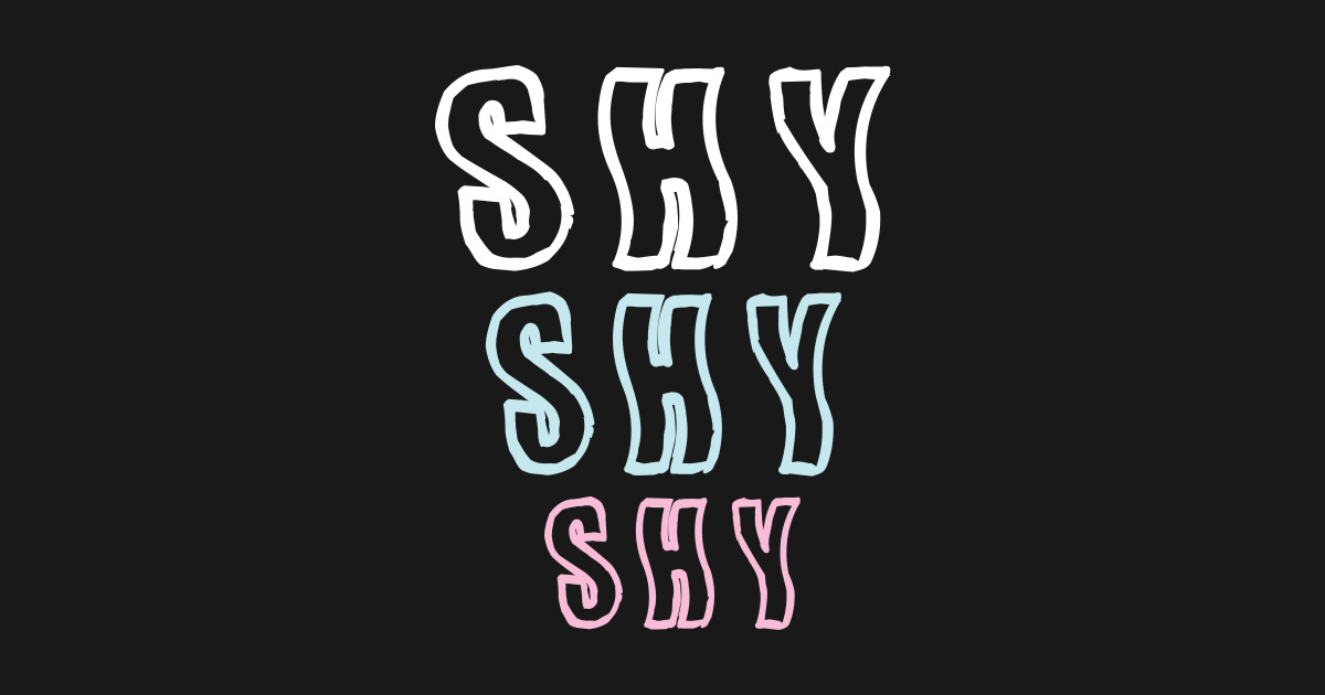 Shy Shy Shy - Kpop Merch - T-Shirt | TeePublic