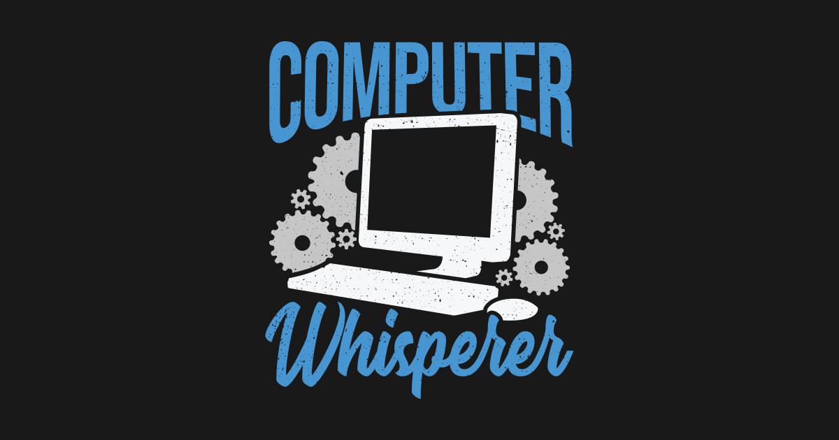 Computer Whisperer Tech Support Gift - Computer Whisperer - T-Shirt ...