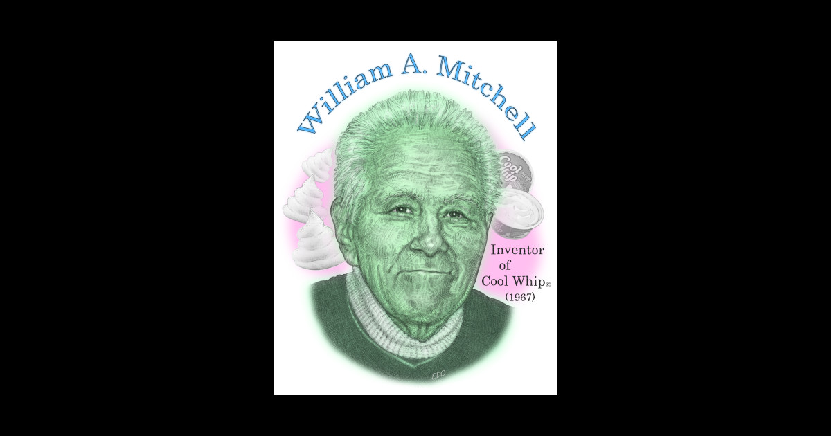 William Mitchell, Inventor of Cool Whip - Eedeeo - Magnet | TeePublic