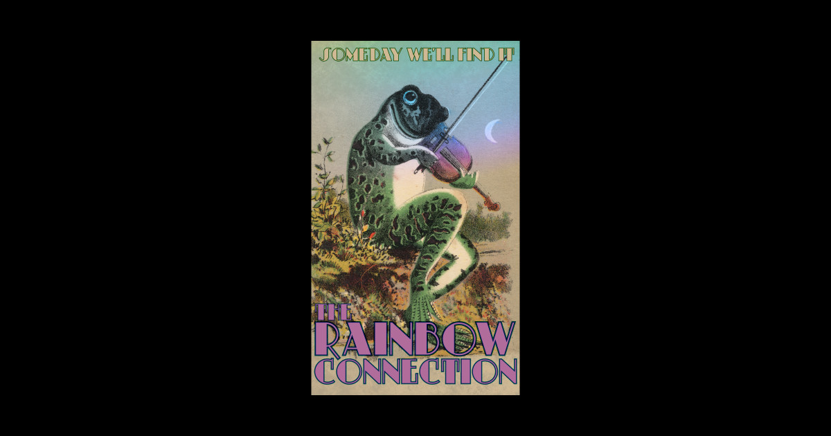 The Rainbow Connection - The Rainbow Connection - Sticker | TeePublic