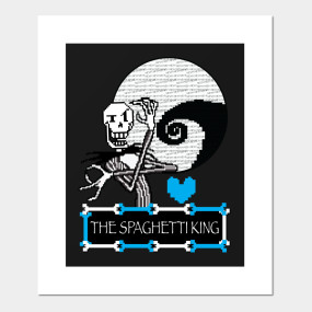 The Spaghetti King - Undertale - T-Shirt | TeePublic