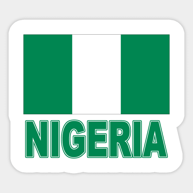 The Pride of Nigeria - Nigerian Flag Design - African - Sticker | TeePublic